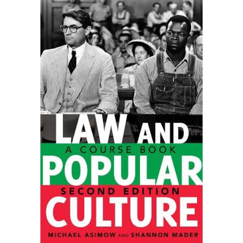 Law and Popular Culture : A Course Book (2nd Edition)