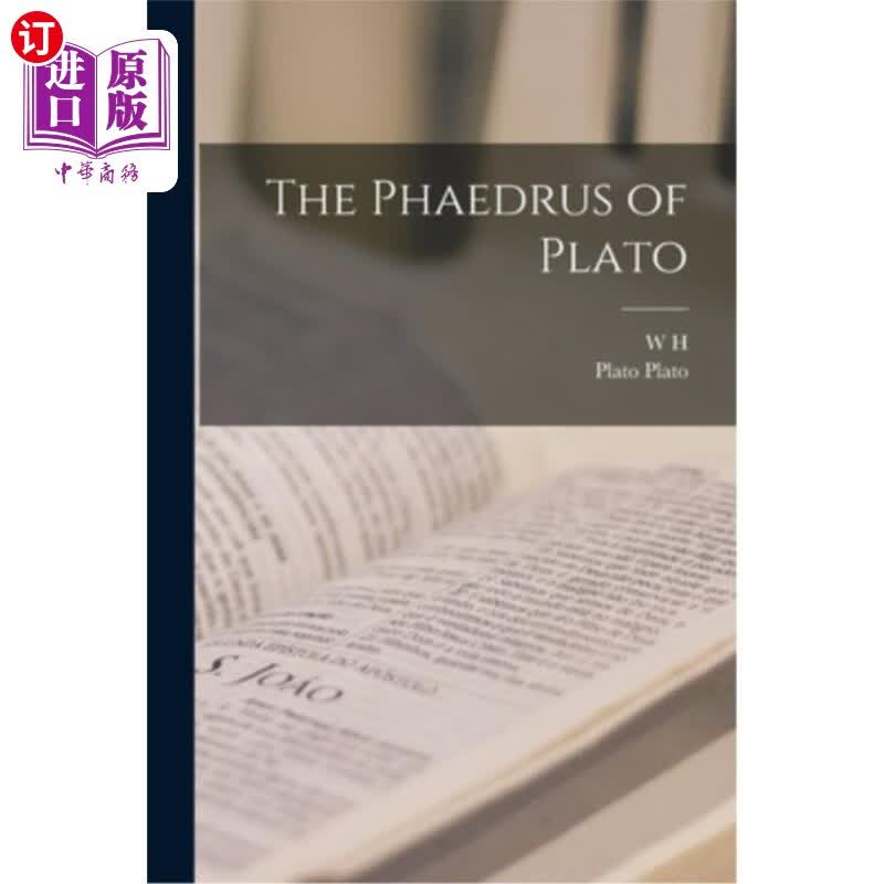 海外直订The Phaedrus of Plato 柏拉图的《费德鲁斯篇