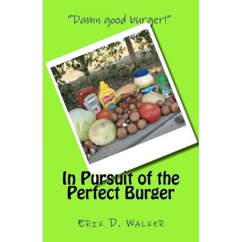 In Pursuit of the Perfect Burger