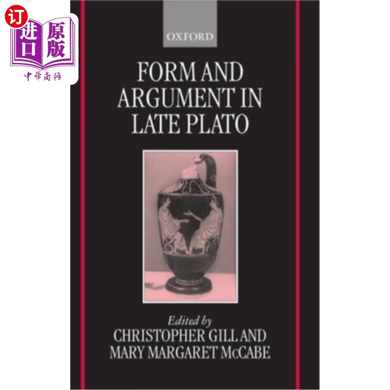 海外直订Form and Argument in Late Plato 柏拉图后期的形式与论证