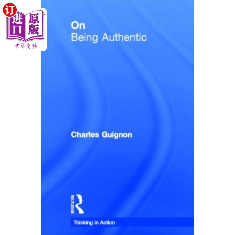 海外直订On Being Authentic 关于真实