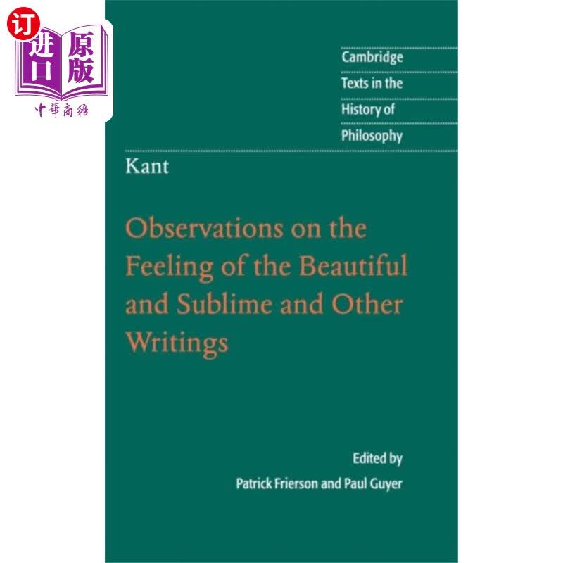 海外直订Kant: Observations on the Feeling of the Beautif... 康德:《论美与崇高的感觉及其他著作》