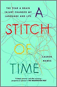 A Stitch of Time: The Year a Brain