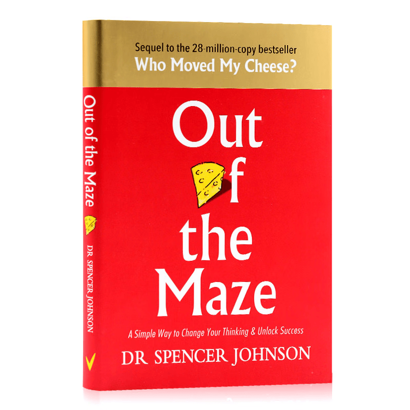 进口英文原版 走出迷宫 经典励志读物 Out of the Maze 谁动了我的奶酪续集 自我管理提升 Spencer Johnson 现货