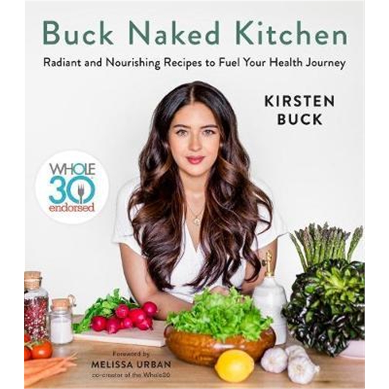 Buck Naked Kitchen: Whole30 Endorsed