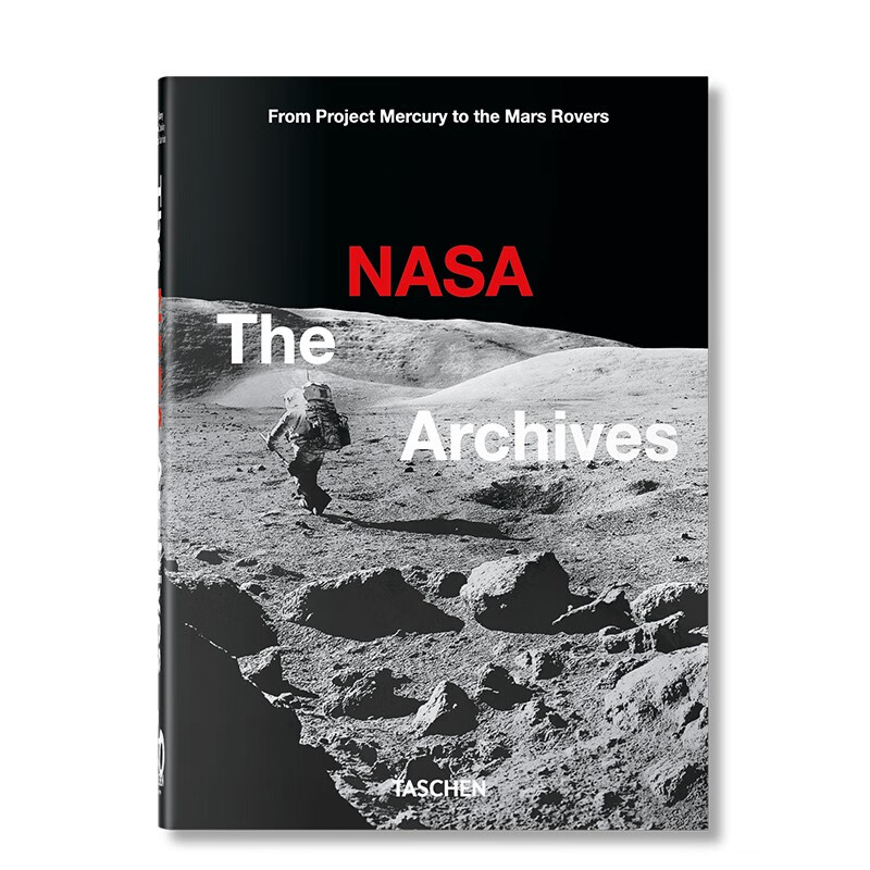 【少量库存】TASCHEN塔森[40周年纪念版]The NASA Archives，美国航空航天局NASA档案进口原版图书