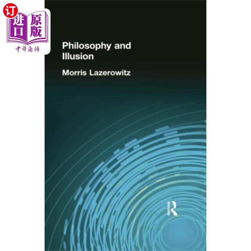 海外直订Philosophy and Illusion 哲学与幻觉