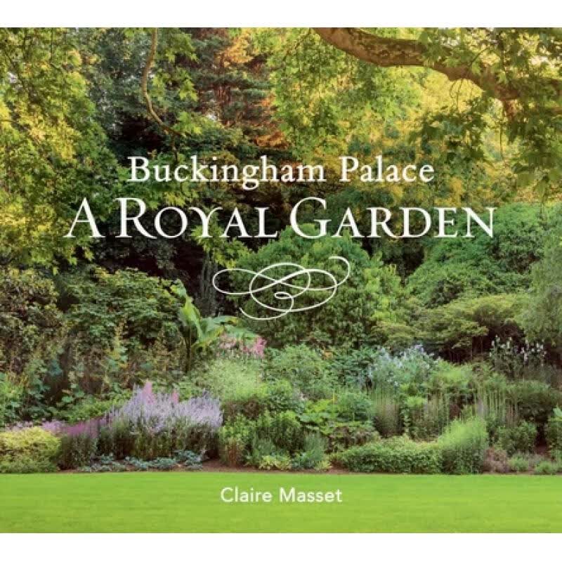 Buckingham Palace: A Royal Garden