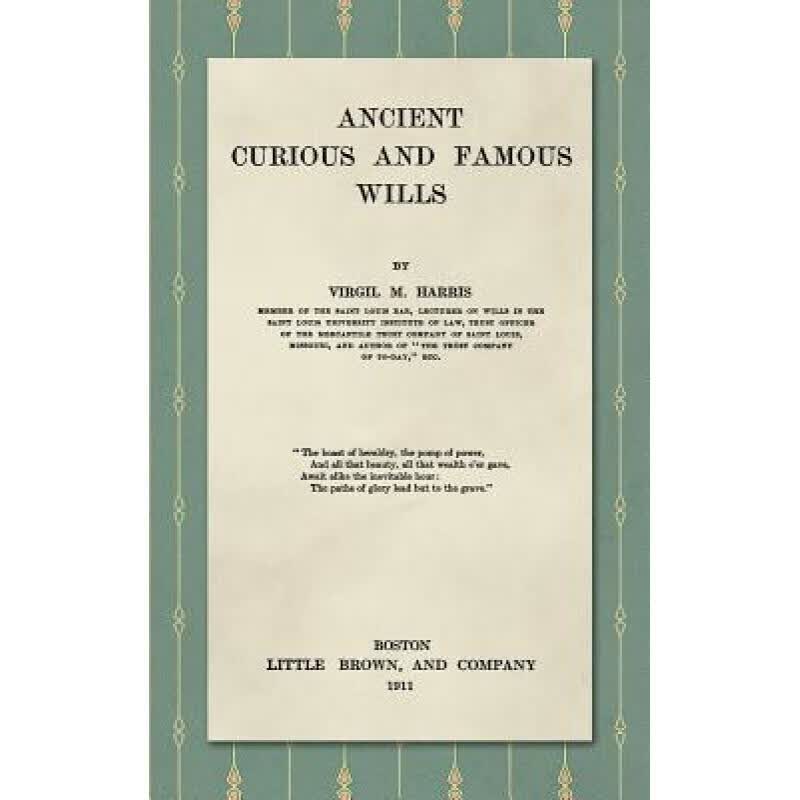 Ancient, Curious, and Famous Wills