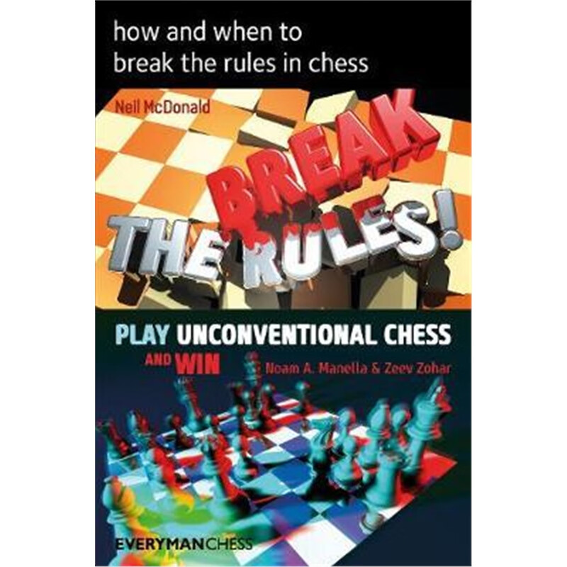 How and when to break the rules in chess