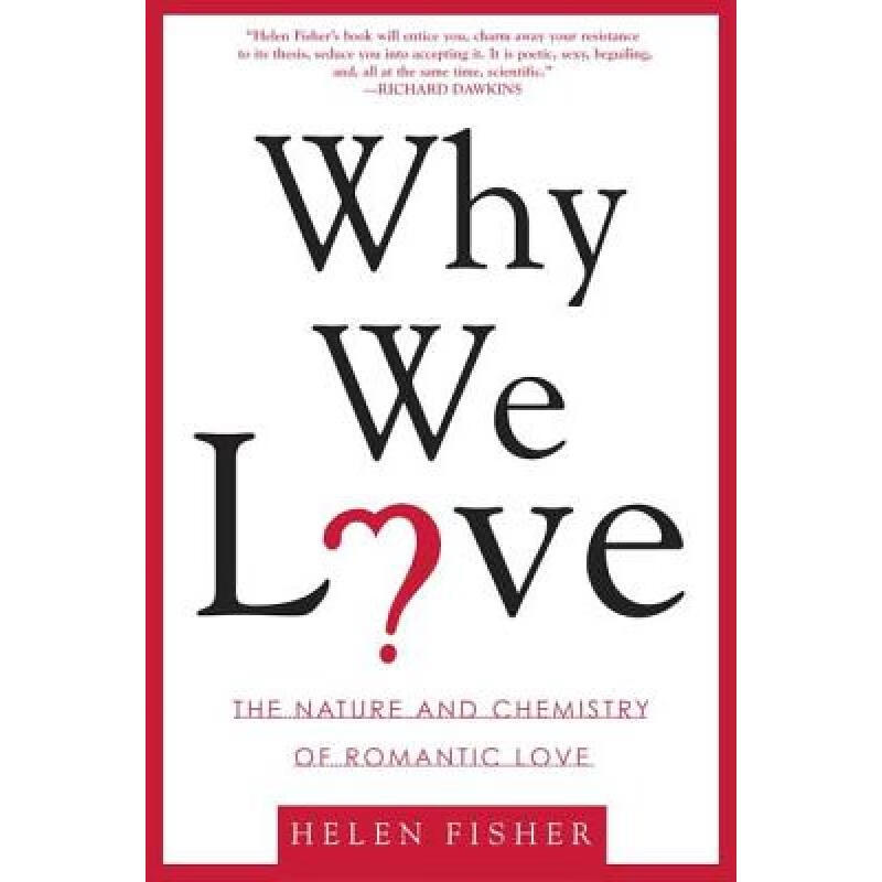 Why We Love: The Nature and Chemistry of Rom...