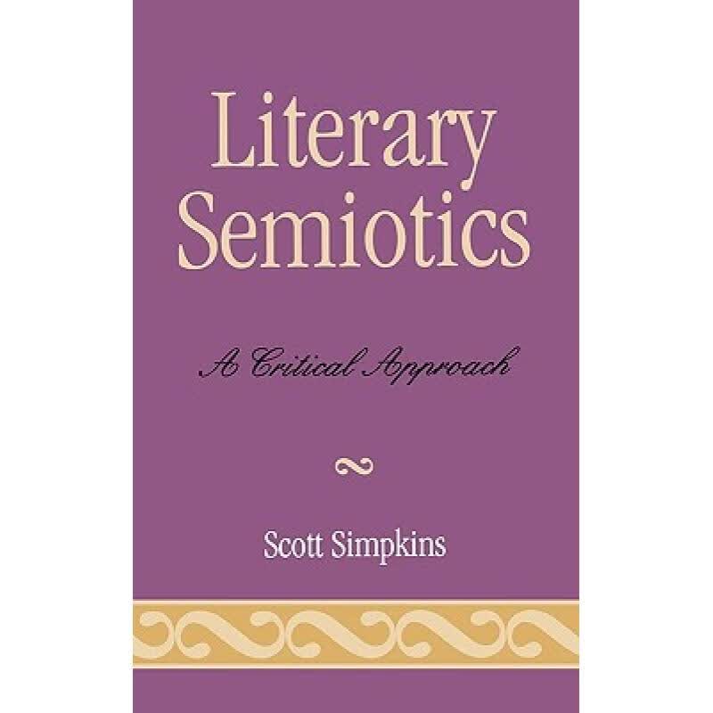 Literary Semiotics: A Critical Approach