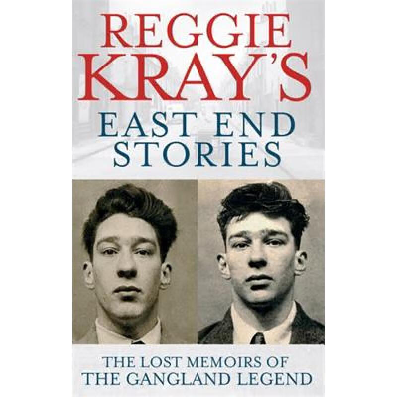 Reggie Kray's East End Stories: The Lost Mem...