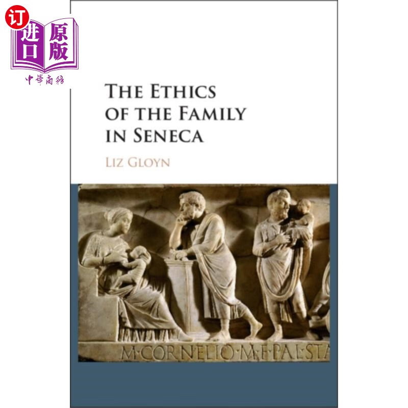 海外直订Ethics of the Family in Seneca 《塞内加的家庭伦理》