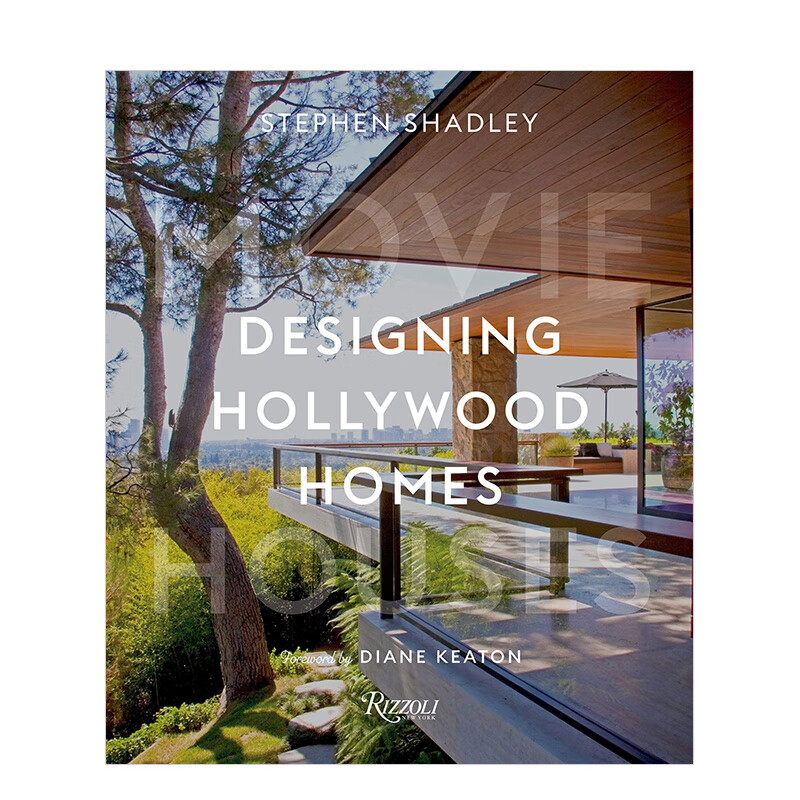 Designing Hollywood Homes好莱坞室内设计Stephen Shadle