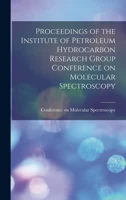 Proceedings of the Institute of Petroleum Hydrocarbon Research Group Conference on