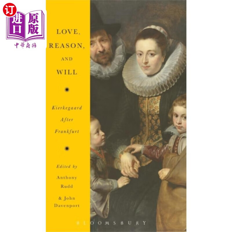 海外直订Love, Reason, and Will 爱，理性和意志