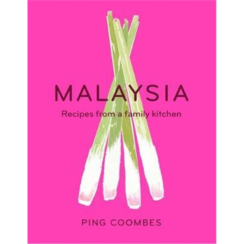 Malaysia:Recipes from a Family Kitchen