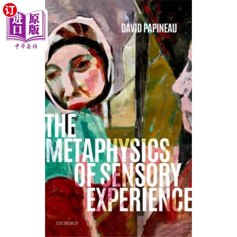 海外直订Metaphysics of Sensory Experience 感官经验的形而上学