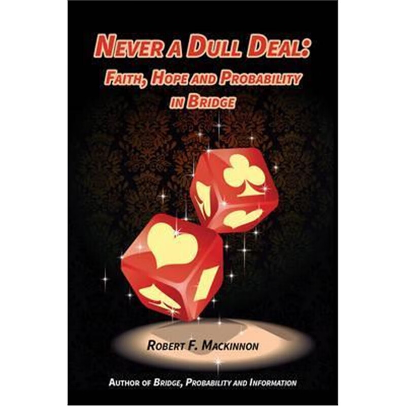 Never a Dull Deal:Faith, Hope and Probability