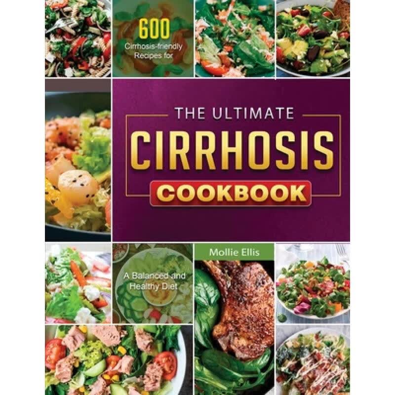 The Ultimate Cirrhosis Cookbook 2021