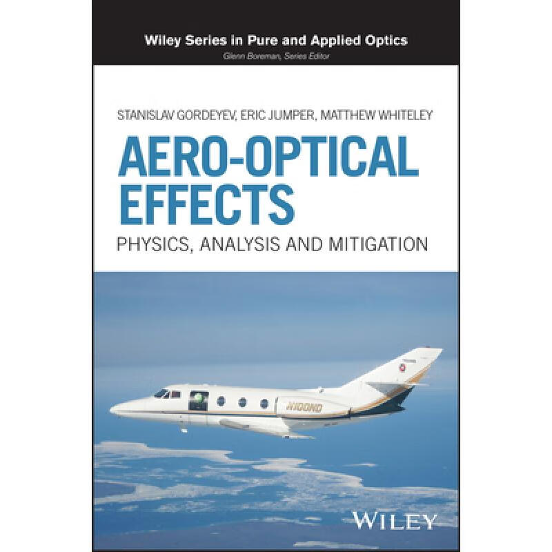 Aero-Optical Effects And Their Mitigation [Wiley电子电气工程]