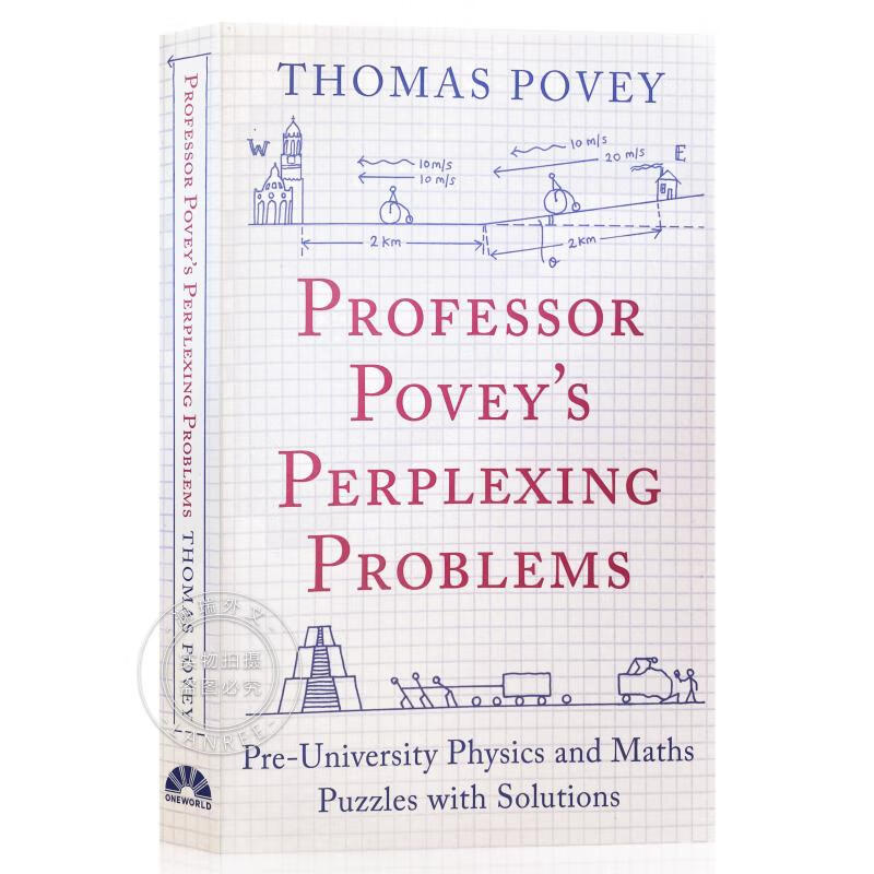 【2周达】和牛津剑桥人一起挑战大脑 Professor Povey's Perplexing Problems: Pre-University Physics and Maths Puzzles...