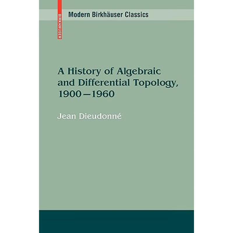 A History of Algebraic and Differential Topology, 1900 - 1960