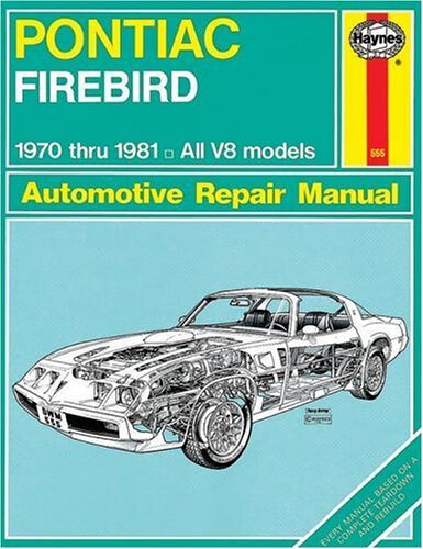 Pontiac Firebird V8 (1970-1981) Haynes Repair Manual (USA)