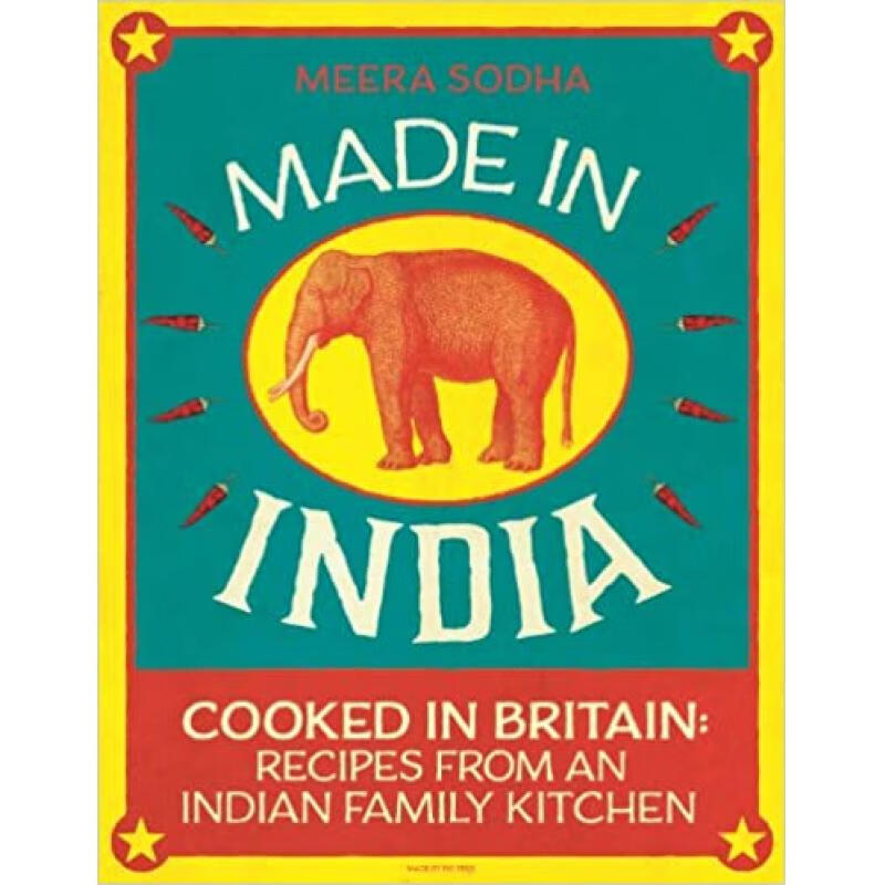 Made in India: 130 Simple, Fresh and Flavour...