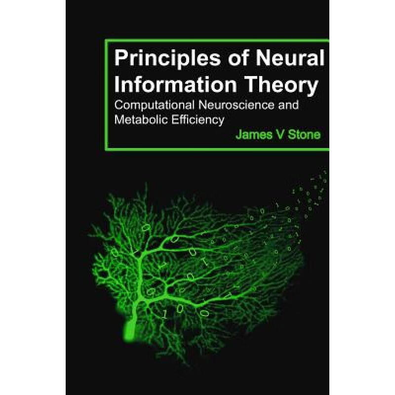 Principles of Neural Information Theory: Com...