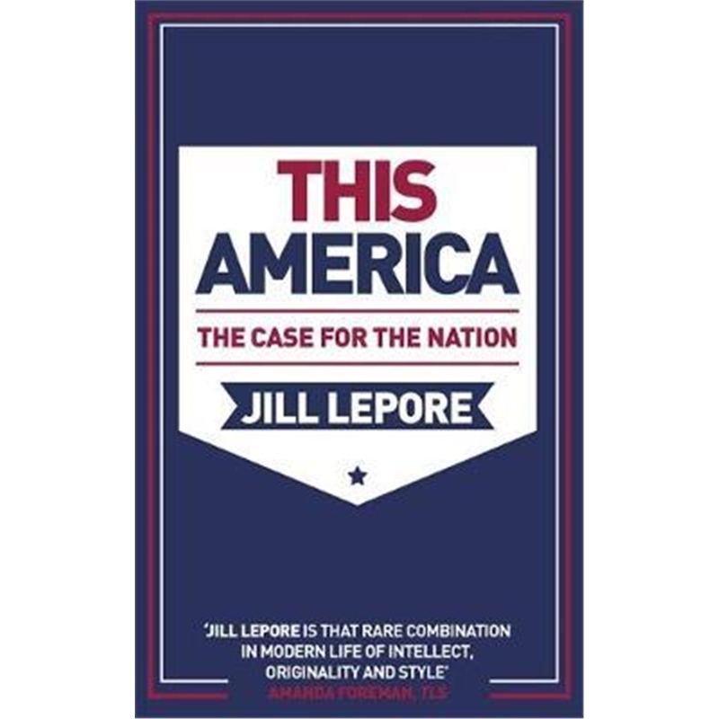 This America: The Case for the Nation
