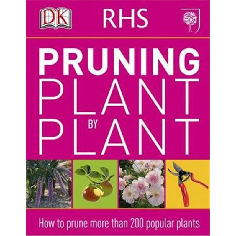 RHS Pruning Plant by Plant:How to Prune more t