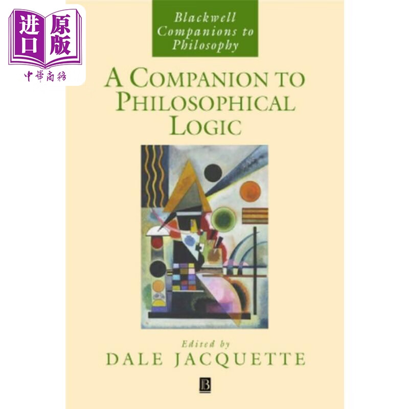 经典馆藏系列-哲学逻辑指南 A Companion To Philosophical Logic (Blackwell Companions To Philosophy) Dale Jacquette