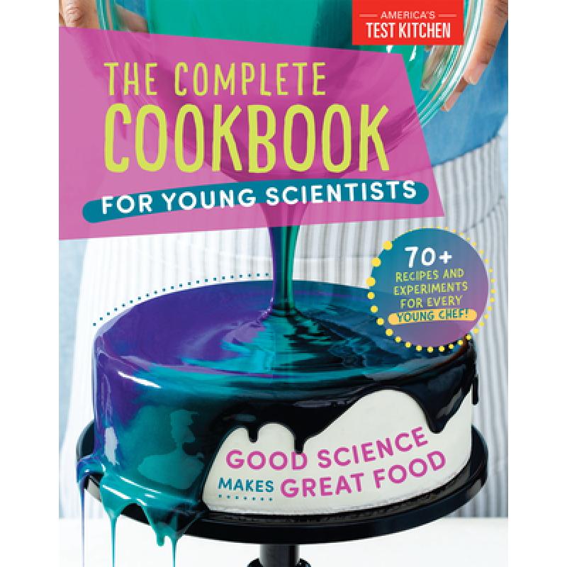 The Complete Cookbook for Young Scientists: ...
