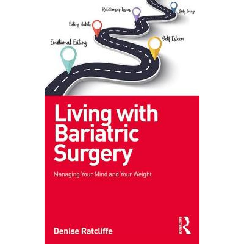 Living with Bariatric Surgery : Managing you...