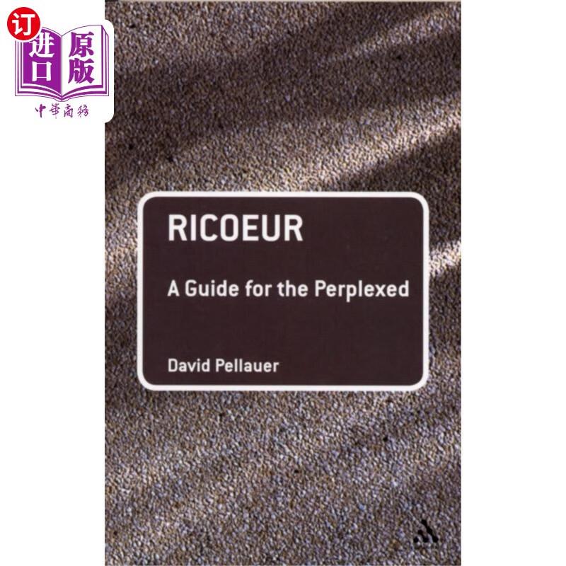海外直订Ricoeur: A Guide for the Perplexed 利克尔:迷途指南