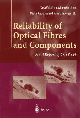 Reliability of Optical Fibres and Components