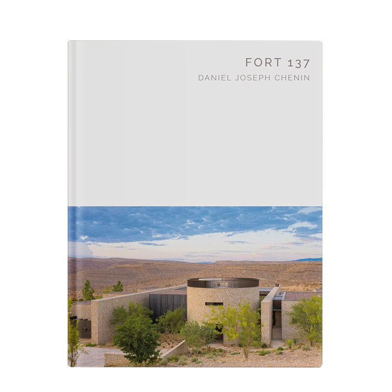 【杰作系列】【Masterpiece Series】FORT 137 DANIEL JOSEPH CHENIN 英文原版进口建筑设计作品集 善本图书