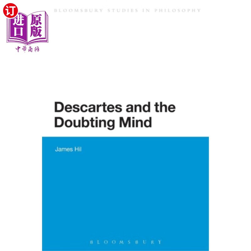 海外直订Descartes and the Doubting Mind 笛卡儿和怀疑的心灵