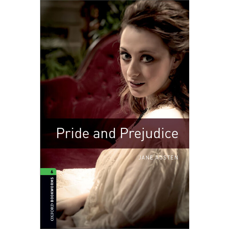 Oxford Bookworms Library: Level 6: Pride and Prejudice 6级：傲慢与偏见(英文原版)