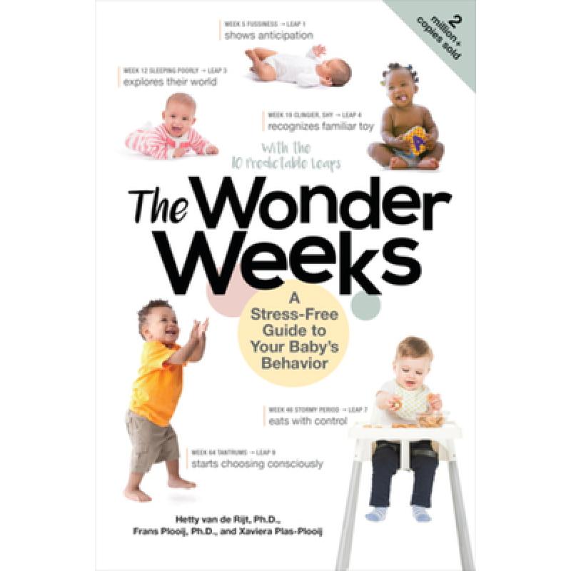 The Wonder Weeks: A Stress-Free Guide to Your B...