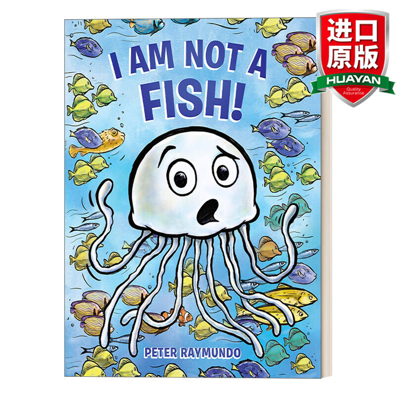 I Am Not a Fish 英文原版 我不是一条鱼 3-5岁儿童情绪表达幽默故事精装绘本 Peter Raymundo 英文版 进口英语原版书籍