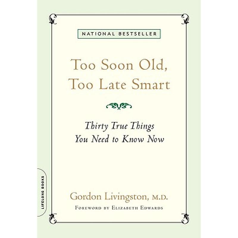 Too Soon Old, Too Late Smart: Thirty True Th...