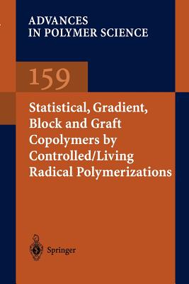 Statistical, Gradient, Block and Graft Copolymers by Controlled/Living Radical