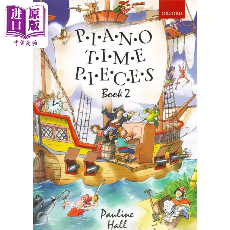 Piano Time Pieces 2 钢琴时间乐曲2 五线谱 乐谱 儿童音乐启蒙教材 牛津 英国皇家音乐 英皇 ABRSM考级 6岁以上