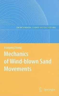 Mechanics of Wind-blown Sand Movements