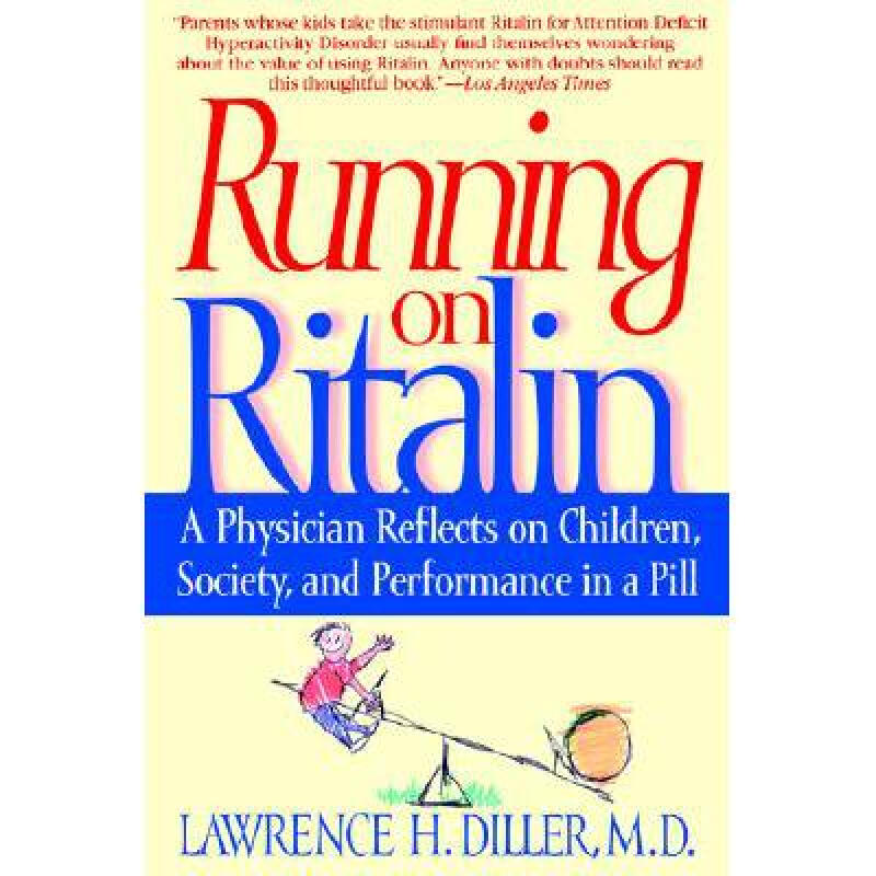 Running on Ritalin: A Physician Reflects on ... 英文原版