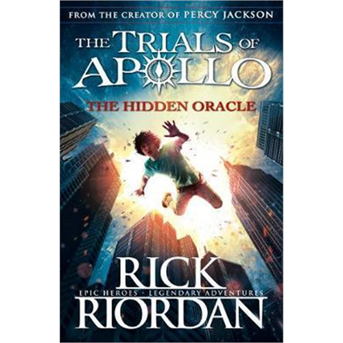 The Hidden Oracle (The Trials of Apollo Book 1