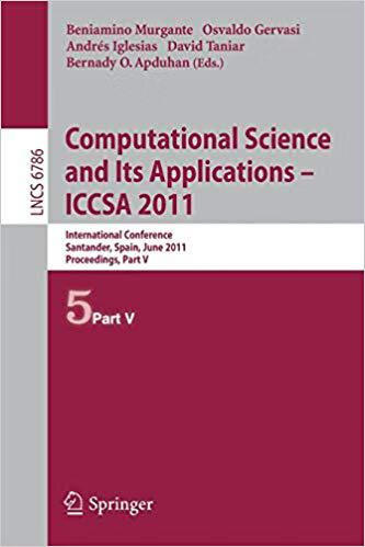 Computational Science and Its Applications - ICCSA 2011